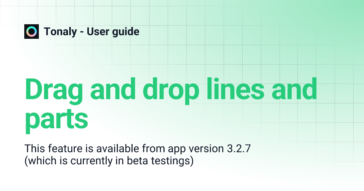 Drag and drop lines and parts | Tonaly - User guide